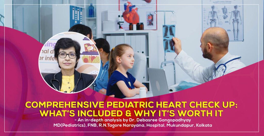 Comprehensive Pediatric Heart Check Up: What’s Included & Why it’s Worth It
